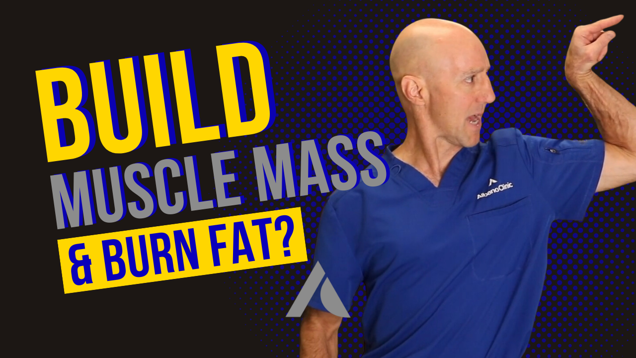 Build Muscle Mass and Burn Fat? - Albano Clinic